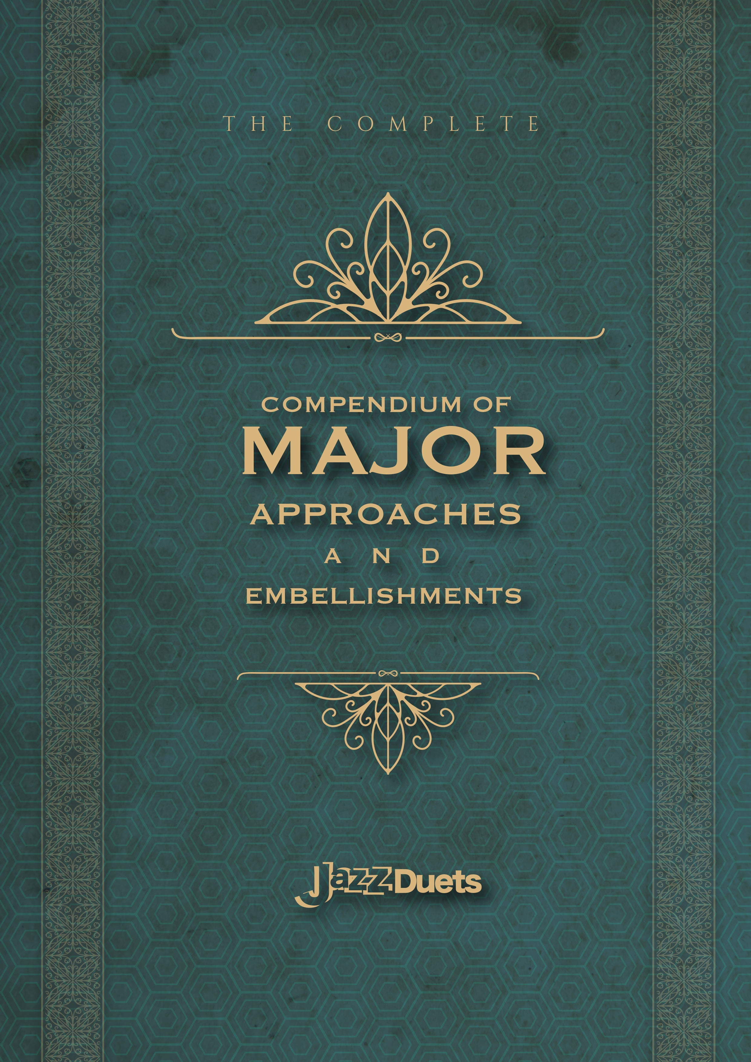 The Complete Compendium of Major Approaches and Embellishments ...